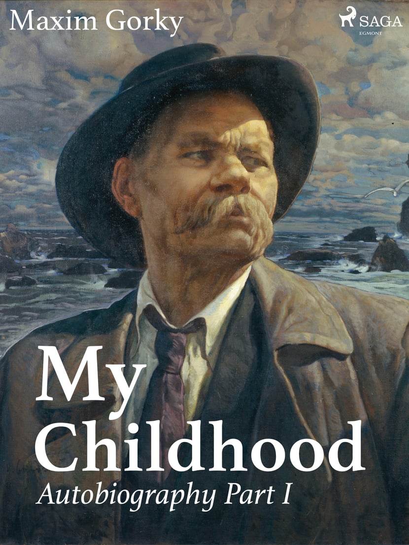 My Childhood, Autobiography Part I | Cultura