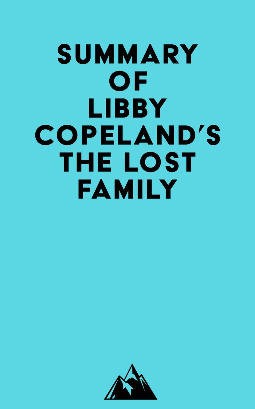 Summary of Libby Copeland's The Lost Family - 9798822589476 | Cultura