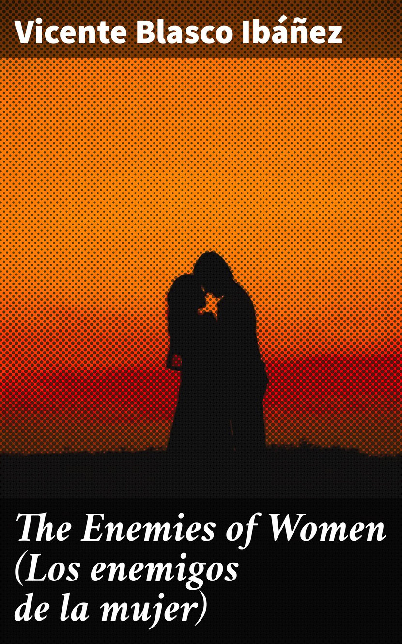 The Enemies of Women (Los enemigos de la mujer) | Cultura