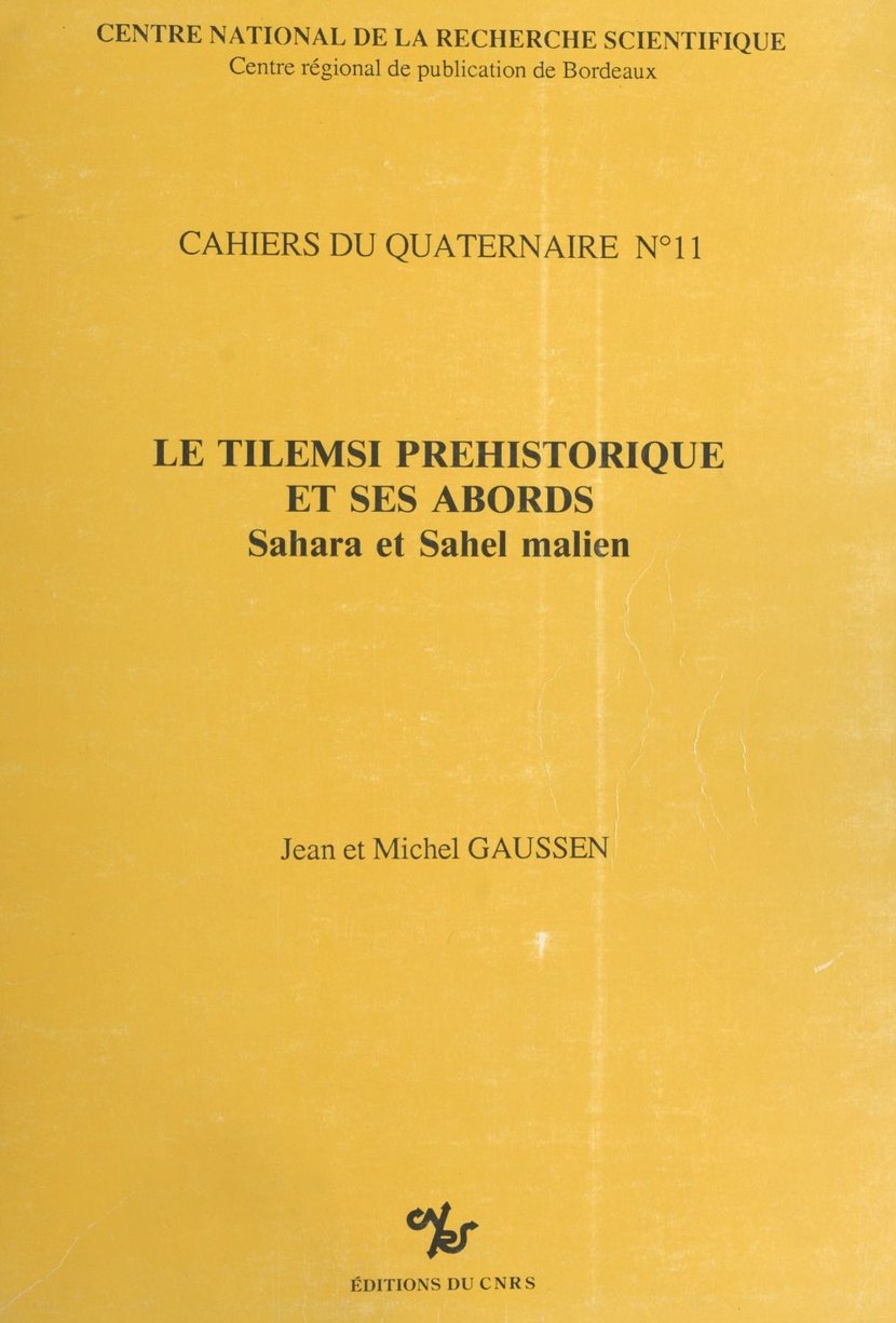 Le Tilemsi préhistorique et ses abords : Sahara et Sahel malien - Ebook ...