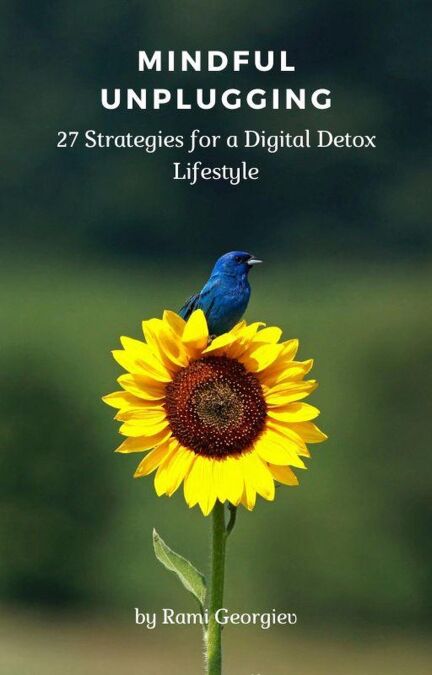 Mindful Unplugging: 27 Strategies for a Digital Detox Lifestyle | Cultura