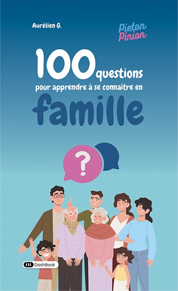 100 questions pour apprendre à se connaître en famille : Aurélien G ...