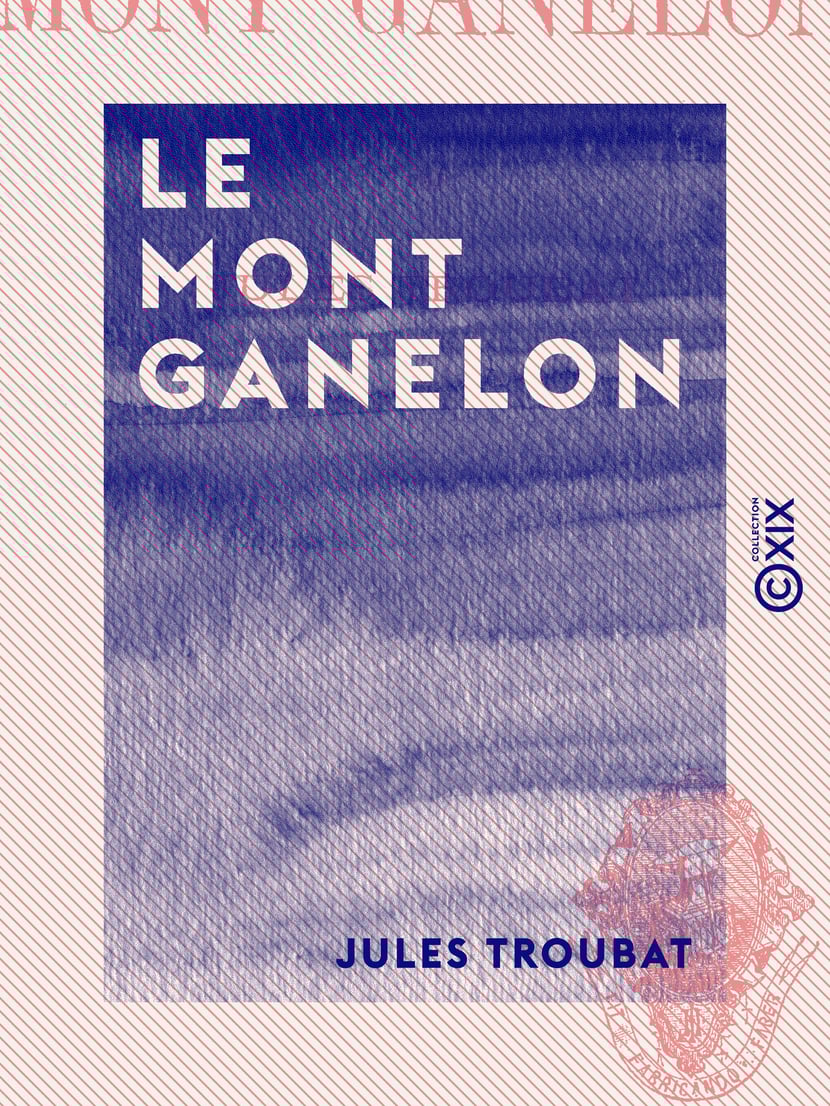 Le Mont Ganelon - 3612222368973 - Ebook littérature | Cultura