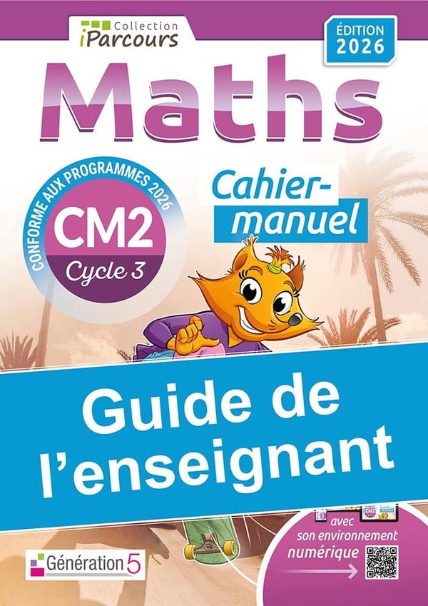 Guide de l'enseignant cahier-manuel iParcours maths CM2 (2026) : Katia ...