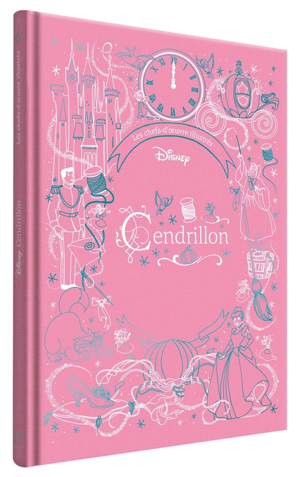 Cendrillon - les chefs-d'oeuvre illustres - disney princesses : Disney ...