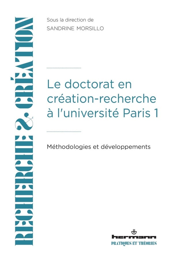 Le doctorat en creation-recherche a l'universite paris 1 ...