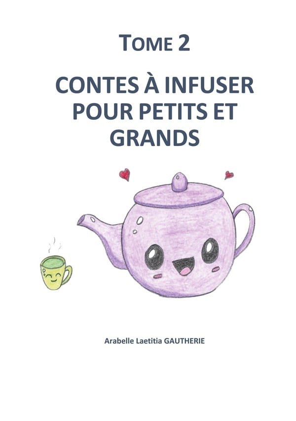Contes à infuser pour petits et grands : Tome 2 | Cultura
