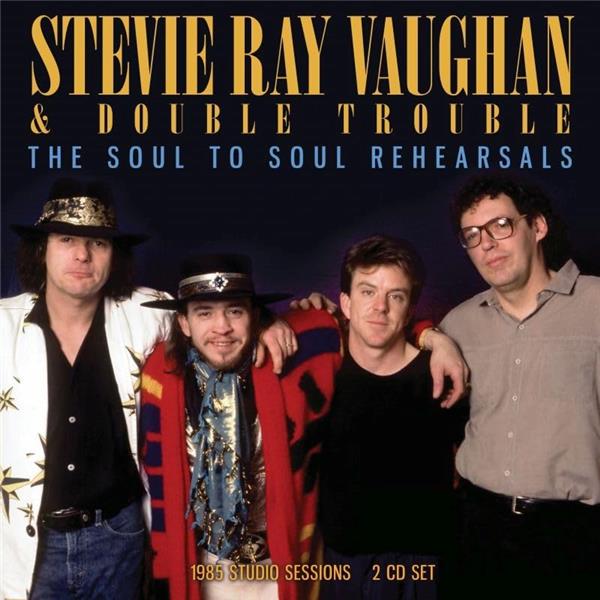 The Soul To Soul Rehearsals 1985 Studio Sessions : Stevie Ray Vaughan ...