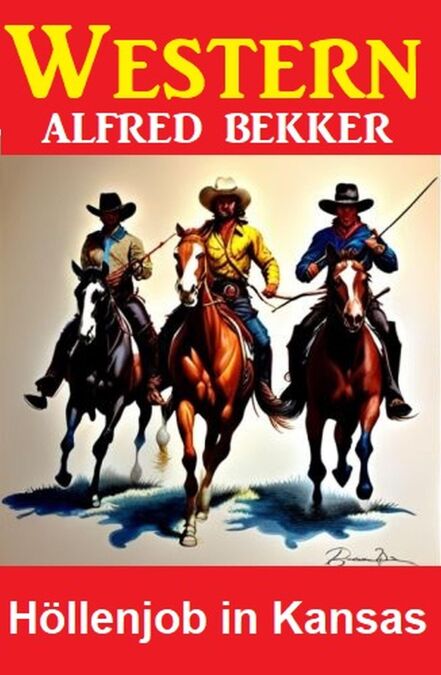 Höllenjob in Kansas: Alfred Bekker Western | Cultura