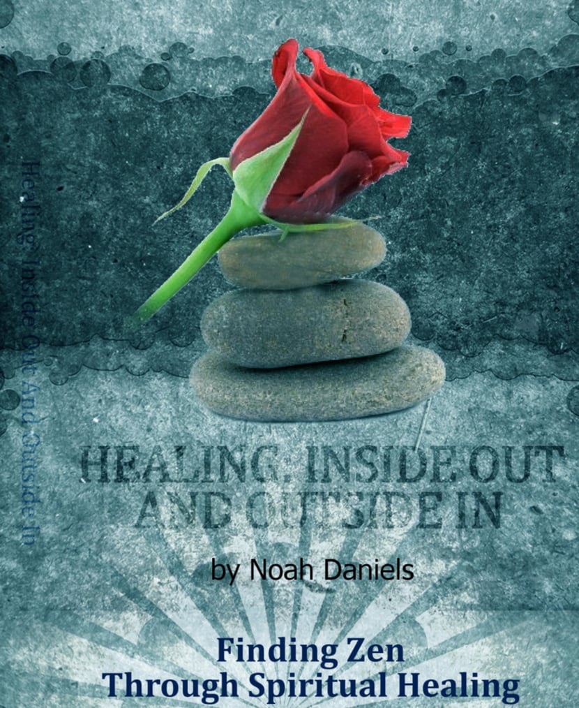 Healing: Inside Out And Outside In - Finding Zen Through Spiritual ...