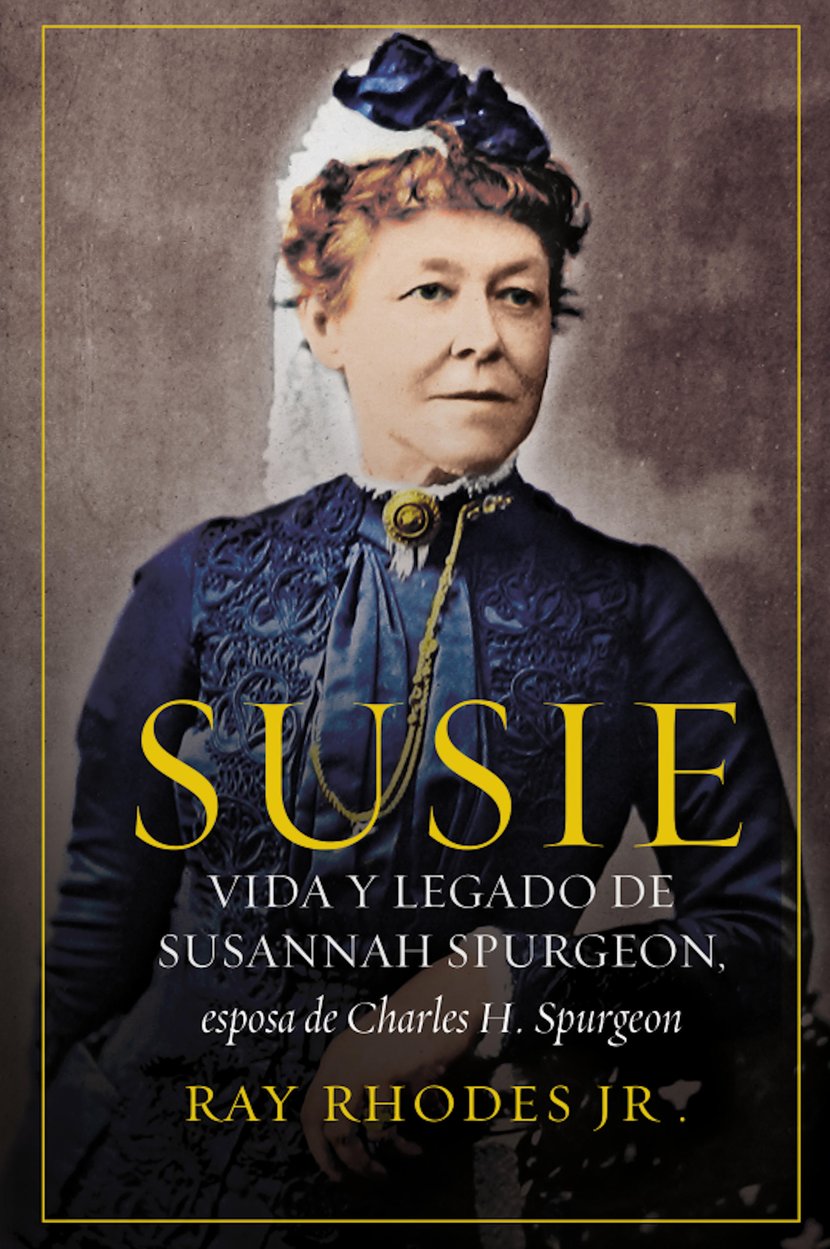 Susie - Vida y legado de Susannah Spurgeon, esposa de Charles H. Spurgeon | Cultura
