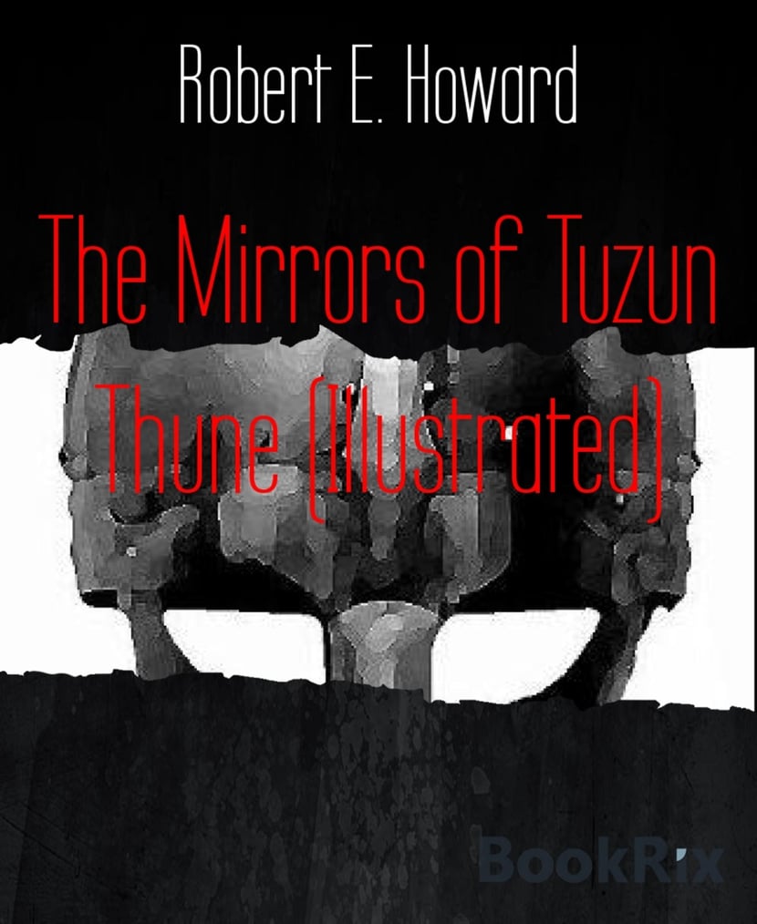 The Mirrors of Tuzun Thune (Illustrated) | Cultura