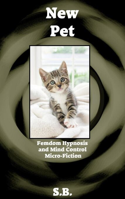 New Pet - Femdom Hypnosis and Mind Control Micro-Fiction, #38 | Cultura