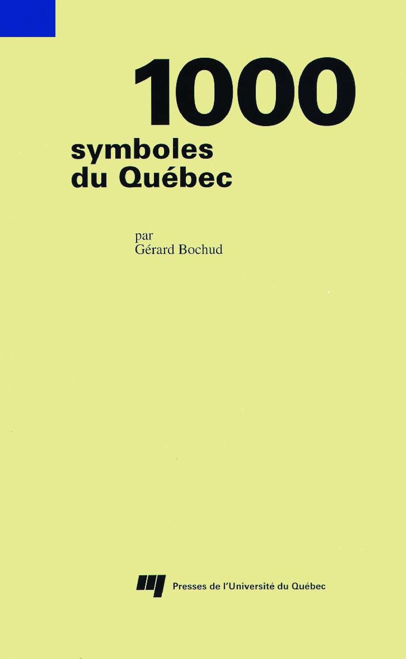 1000 symboles du Québec : Gérard Bochud - 9782760523135 - Ebook ...