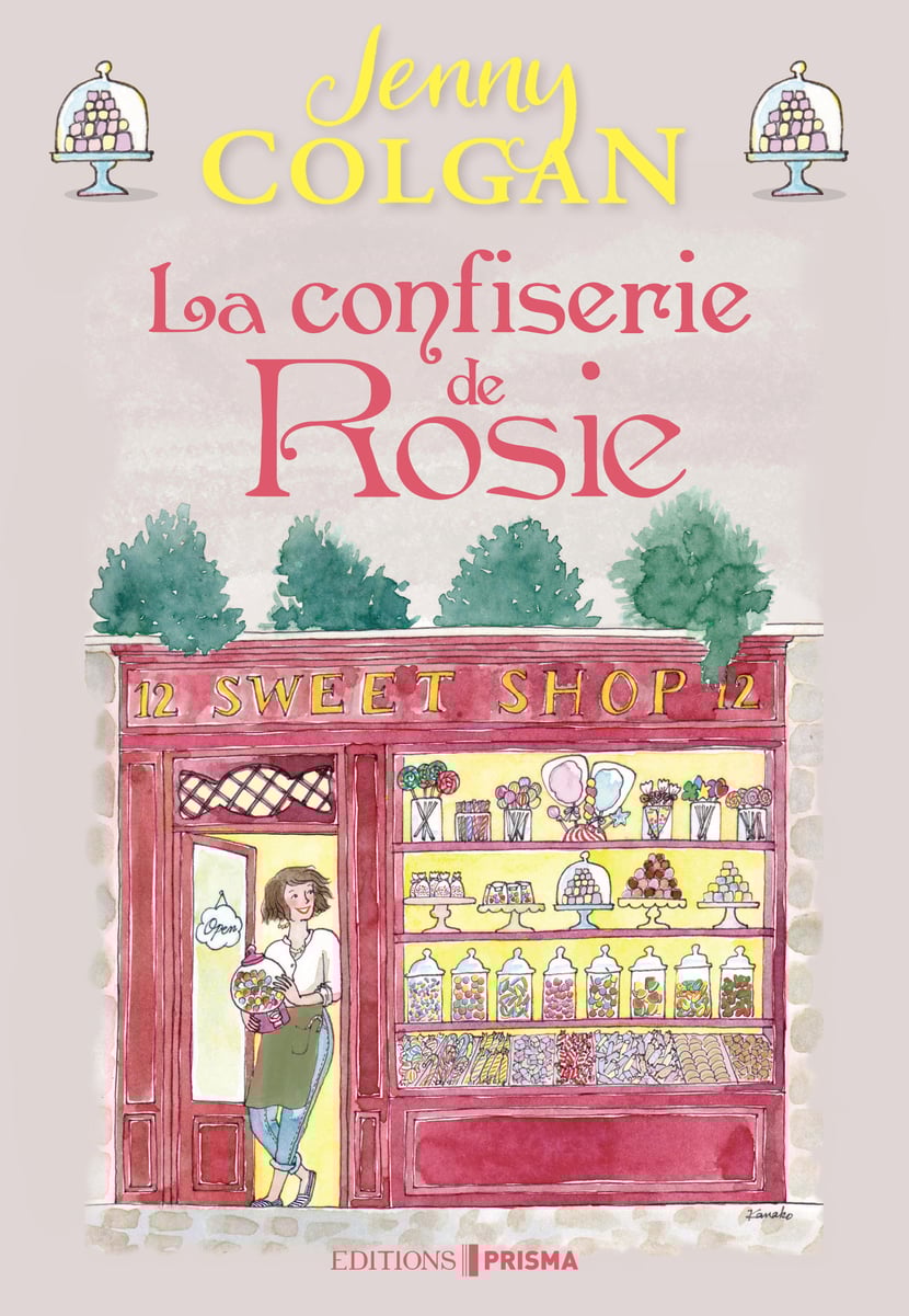 La confiserie de Rosie : Jenny Colgan - 9782810438129 | Cultura