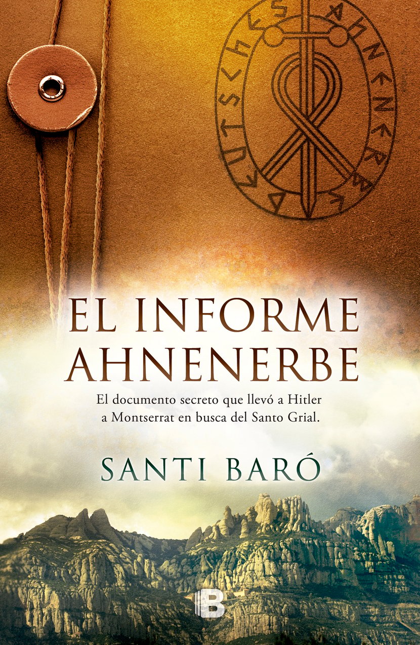 El informe Ahnenerbe - El documento secreto que llevó a Hitler a ...