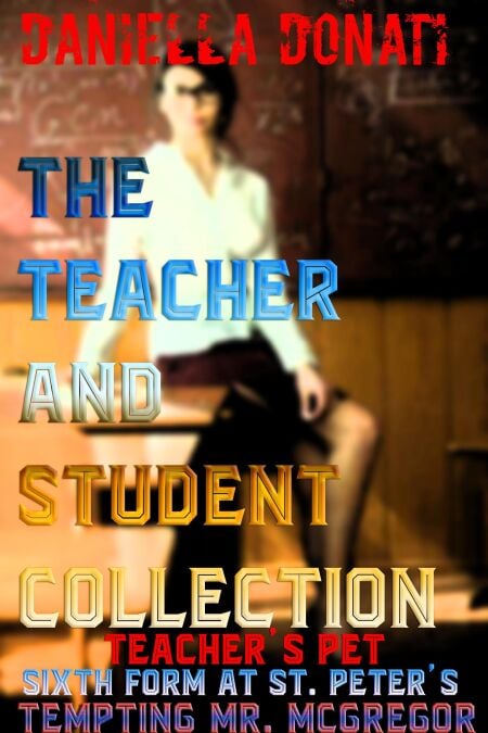 The Teacher And Student Collection: Teacher's Pet - Parts 1-3, Sixth ...