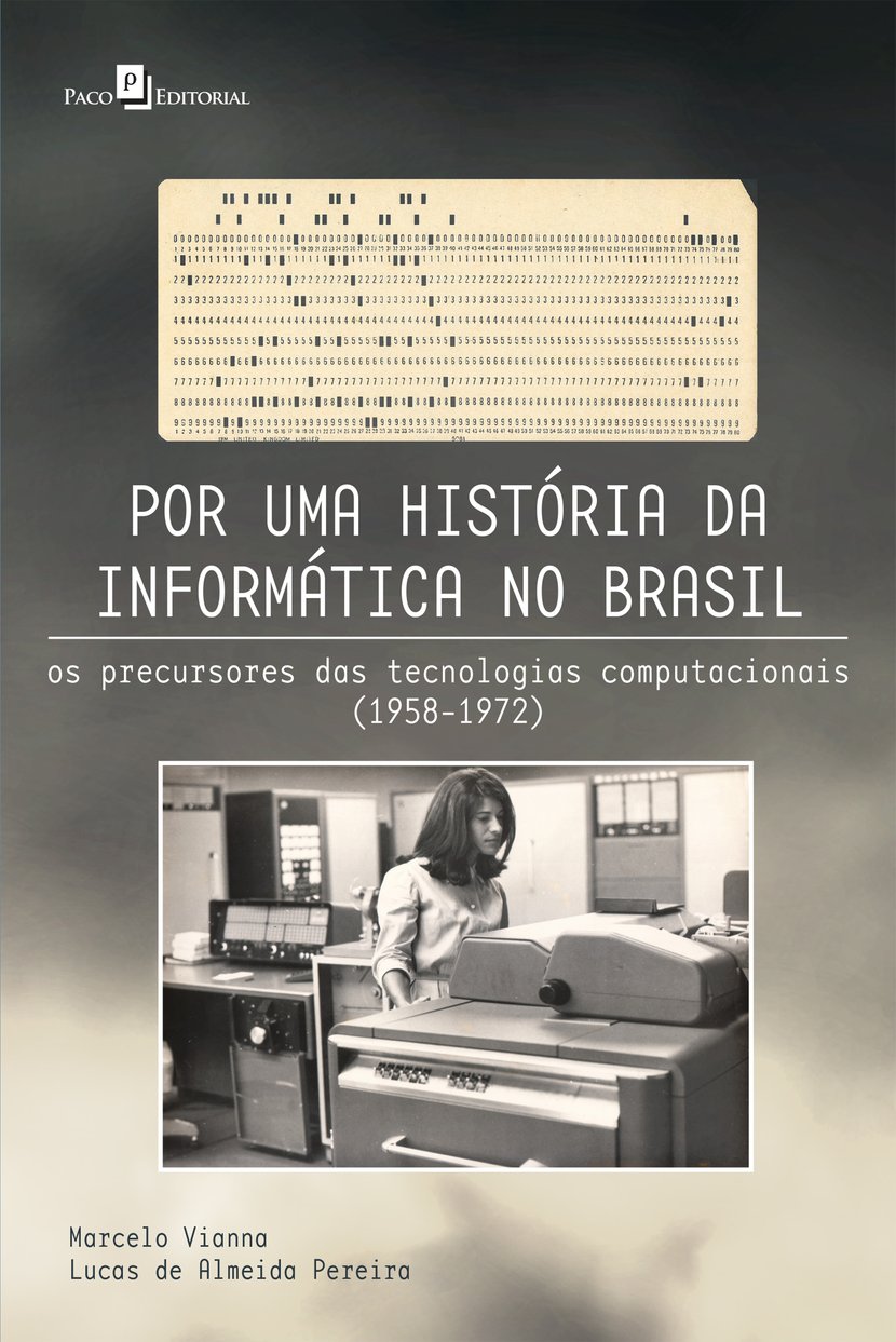 Por uma história da informática no Brasil - Os precursores das ...