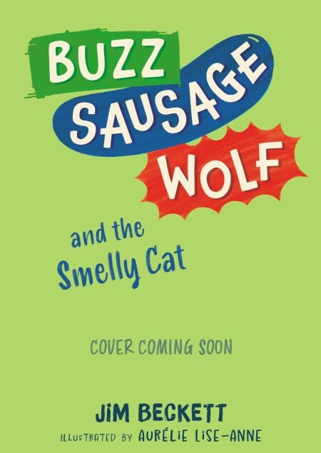 Buzz Sausage Wolf and the Smelly Cat - the cosy adventures of a VERY ...