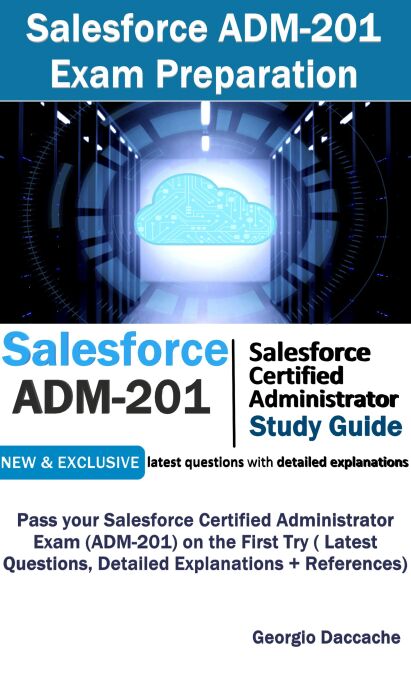 Salesforce ADM-201 Exam Preparation | Cultura
