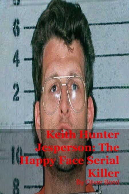 Keith Hunter Jesperson: The Happy Face Serial Killer | Cultura