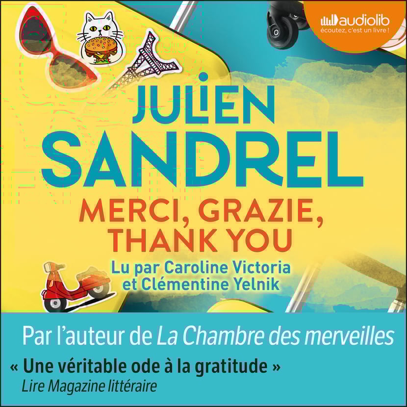 Merci, grazie, thank you : Julien Sandrel | Cultura