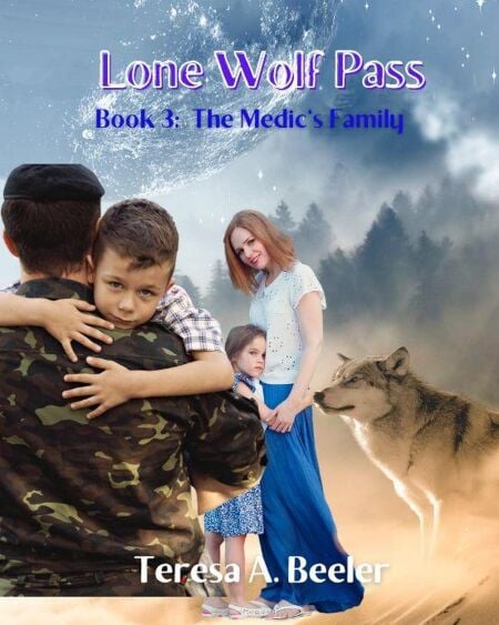 Lone Wolf Pass 3: The Medic's Family - Lone Wolf Pass, #3 | Cultura