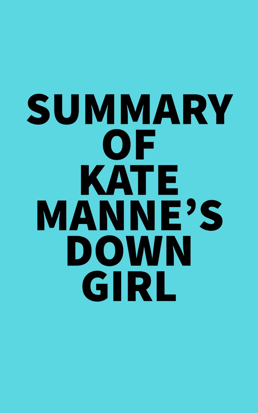 Summary of Kate Manne's Down Girl - 9781669377122 | Cultura