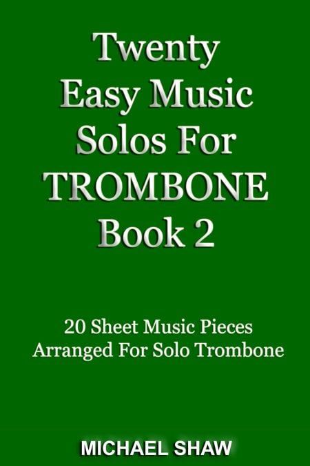 Twenty Easy Music Solos For Trombone Book 2 - Brass Solo's Sheet Music ...