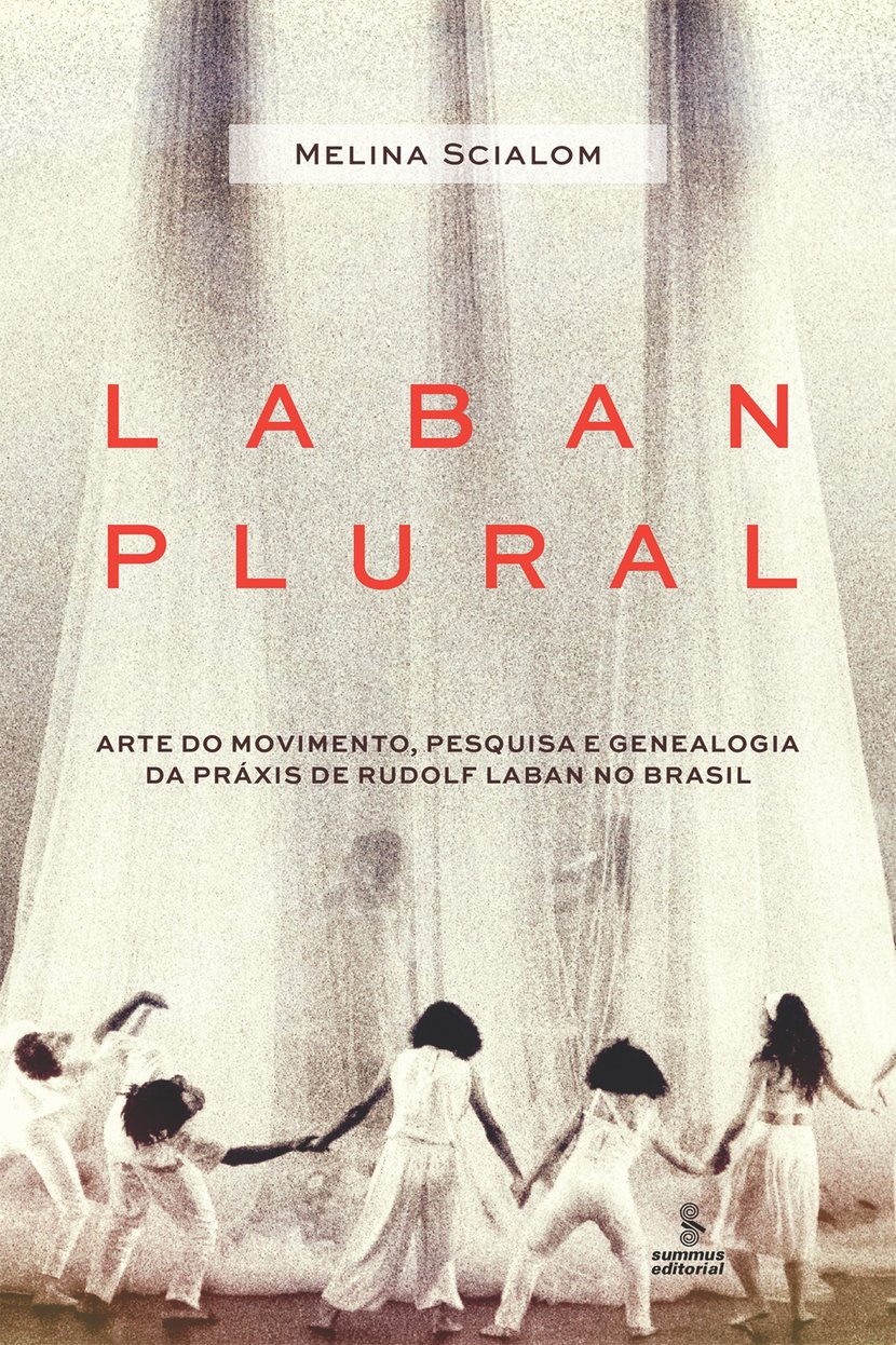 Laban plural - Arte do movimento, pesquisa e genealogia da práxis de ...