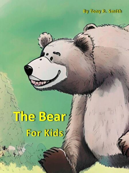 The Bear for Kids - Cool Animals for Kids, #2 | Cultura