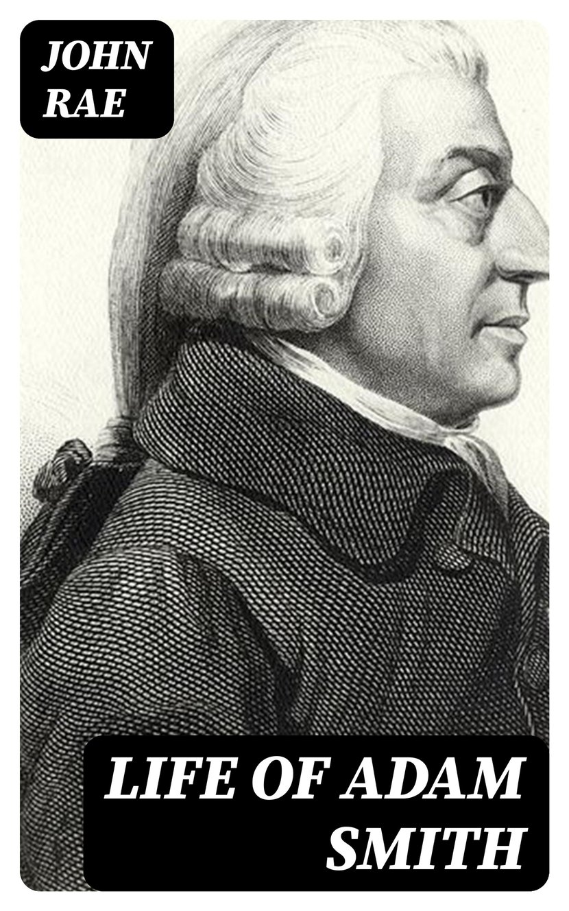Life of Adam Smith | Cultura