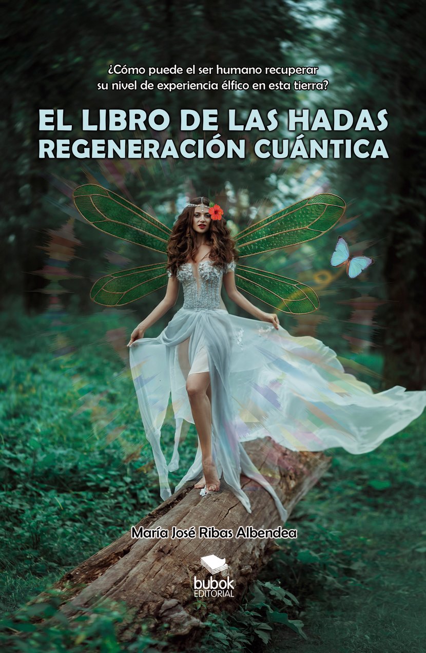El libro de las hadas: regeneración cuántica - ¿Cómo puede el ser ...