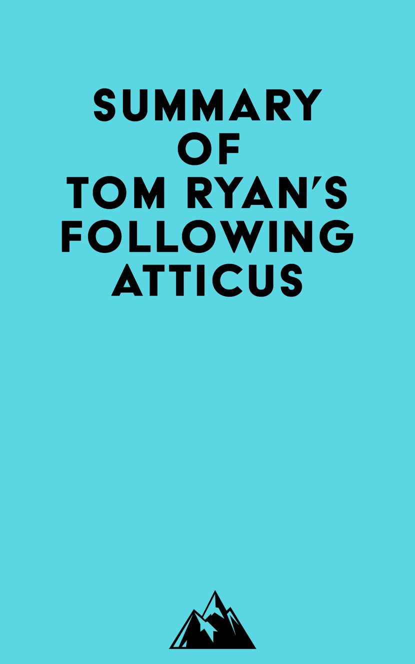 Summary of Tom Ryan's Following Atticus - 9798822582378 | Cultura