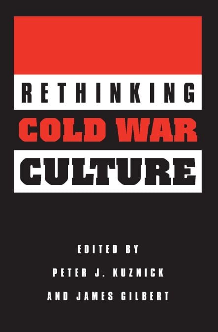 Rethinking Cold War Culture | Cultura