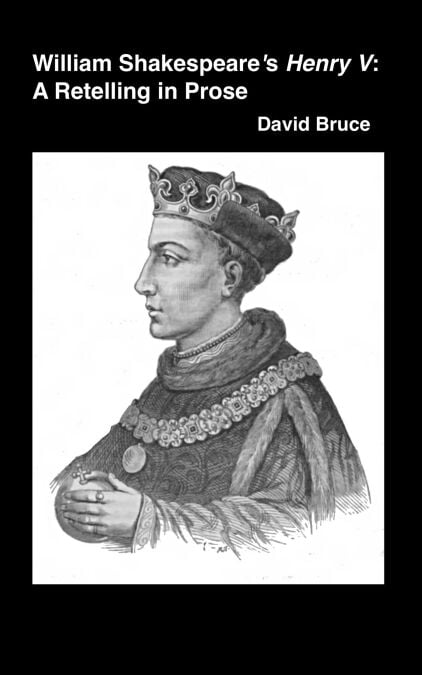 William Shakespeare’s Henry V: A Retelling in Prose | Cultura