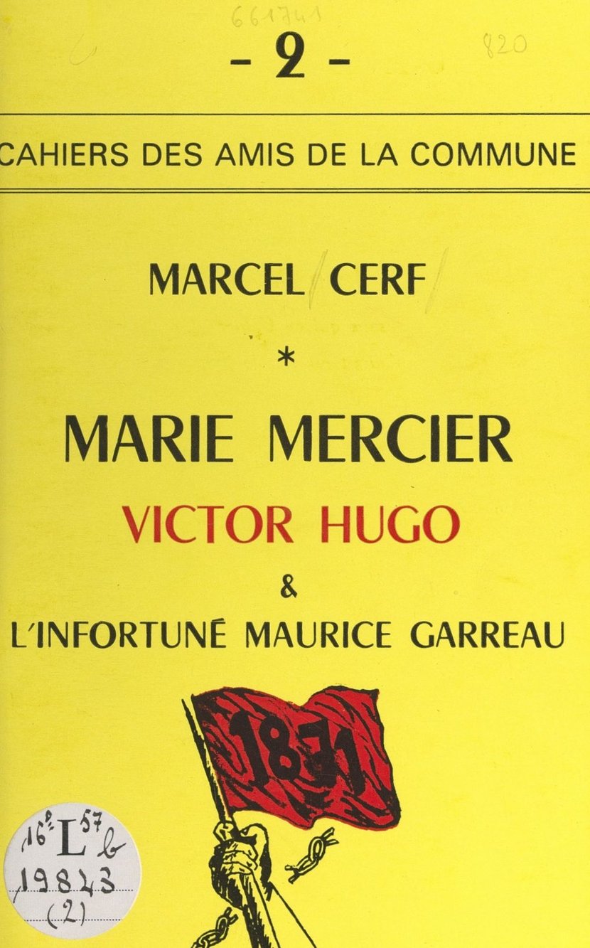 Marie Mercier, Victor Hugo et l'infortuné Maurice Garreau ...