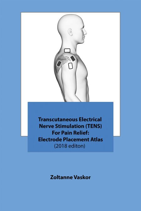 Transcutaneous Electrical Nerve Stimulation (TENS) For Pain Relief ...