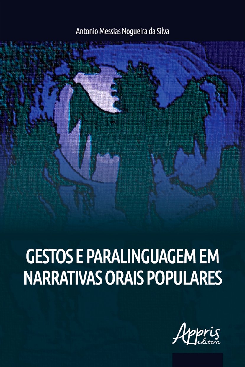 Gestos e Paralinguagem em Narrativas Orais Populares | Cultura