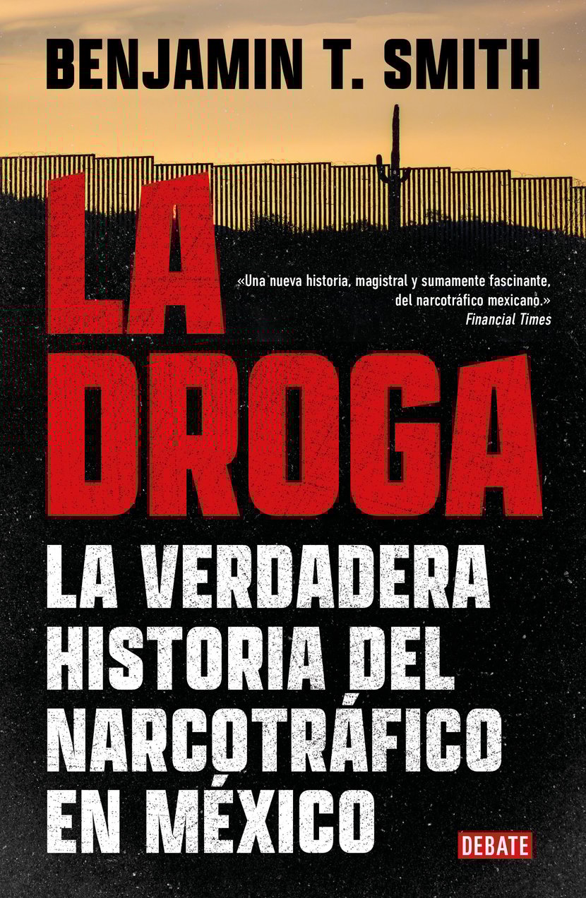 La droga - La verdadera historia del narcotráfico en México | Cultura