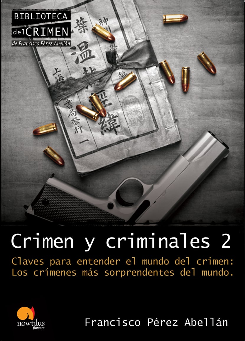 Crimen y criminales II. Claves para entender el mundo del crimen - Los ...