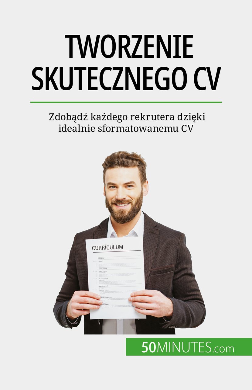 Tworzenie skutecznego CV - Zdobadz kazdego rekrutera dzieki idealnie sformatowanemu CV : Pierre ...