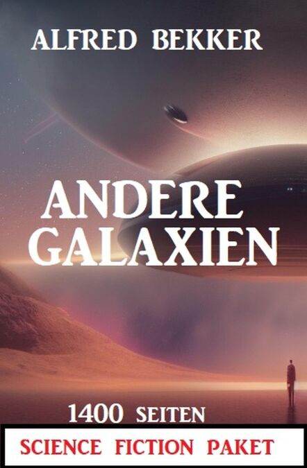 Andere Galaxien: 1400 Seiten Science Fiction Paket | Cultura