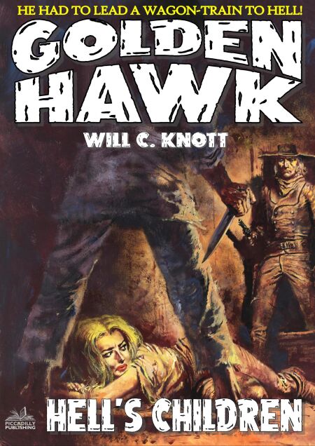 Golden Hawk 4: Hell's Children (An Adult Western) - GOLDEN HAWK, #4 ...