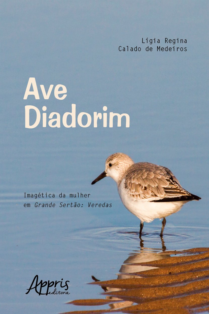 Ave Diadorim: Imagética da Mulher em Grande Sertão: Veredas | Cultura