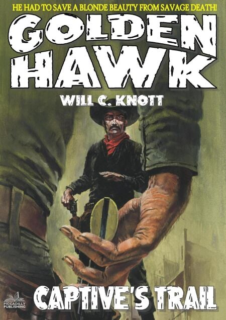 Golden Hawk 8: Captive's Trail - GOLDEN HAWK, #8 | Cultura