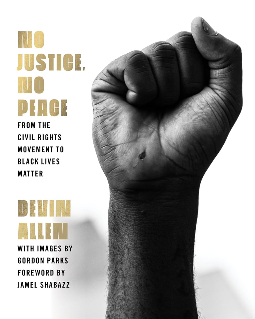 No Justice, No Peace - From the Civil Rights Movement to Black Lives ...