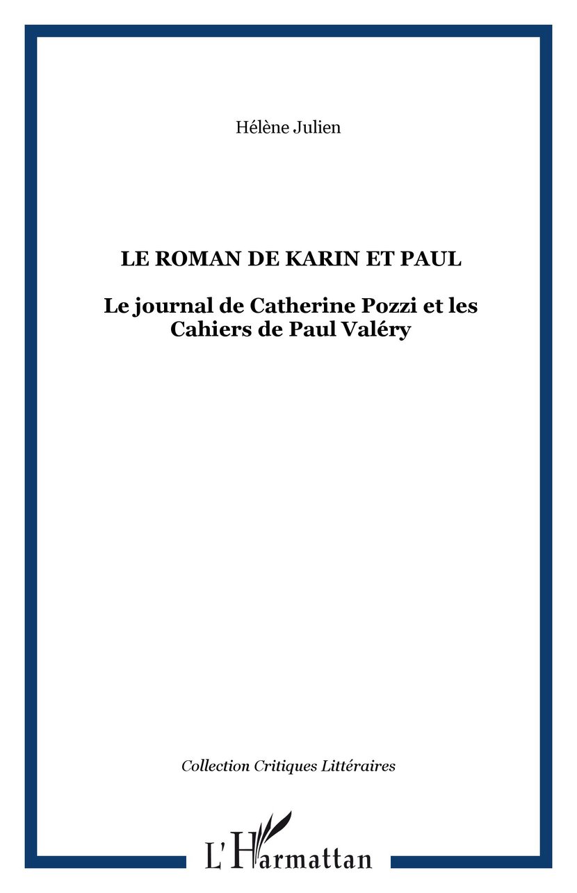 LE ROMAN DE KARIN ET PAUL - Le journal de Catherine Pozzi et les ...