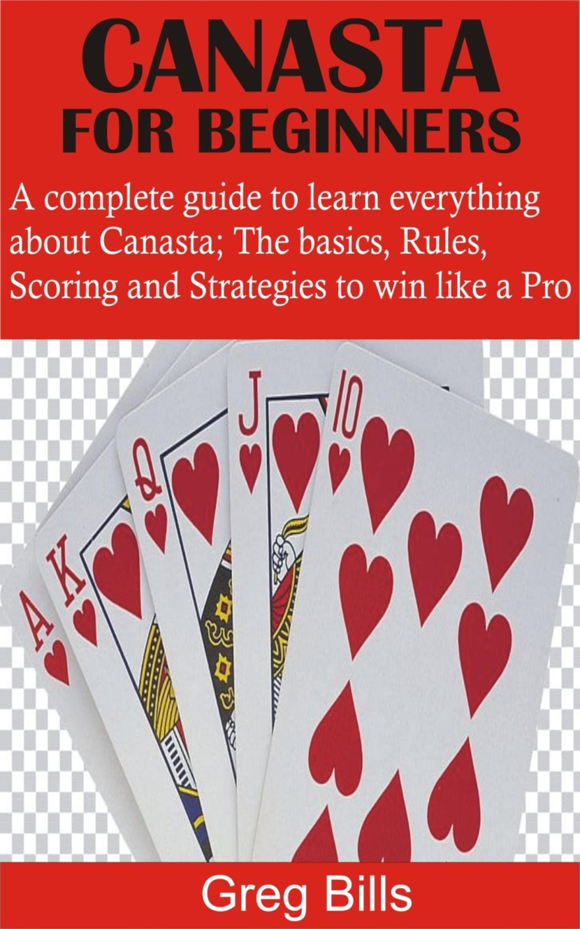 Canasta for Beginners - A complete guide to learn everything about ...
