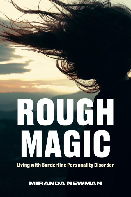 Rough Magic - Living with Borderline Personality Disorder | Cultura